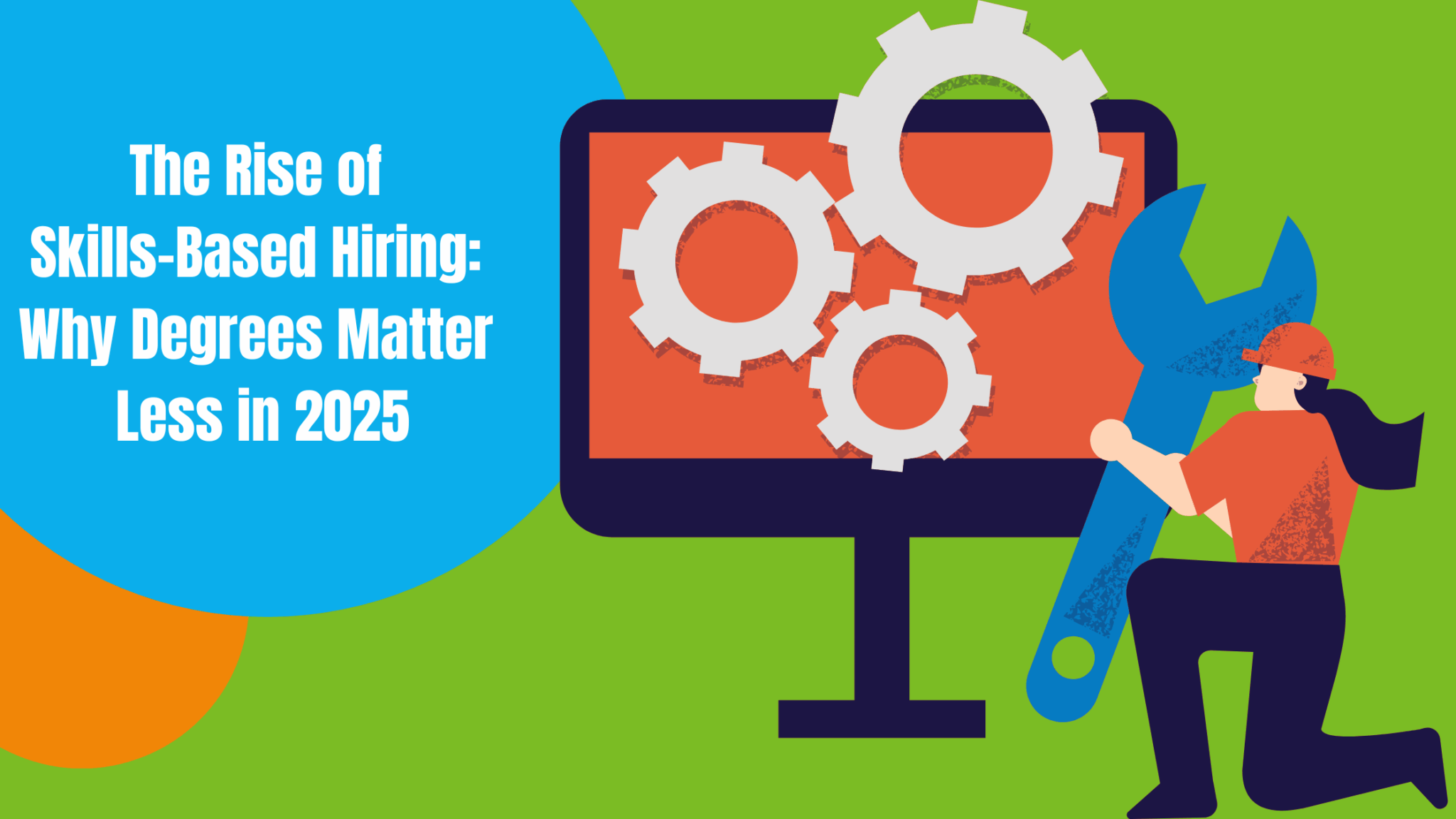 The Rise of Skills-Based Hiring: Why Degrees Matter Less in 2025 ...